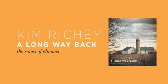 Kim Richey Celebrates 20th Anniversary of 'Glimmer' with Bold/New ...