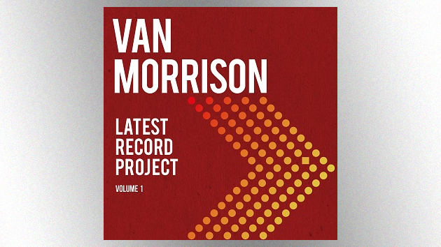Van Morrison's 'Latest Record Project Volume 1' Serves As Treasure ...